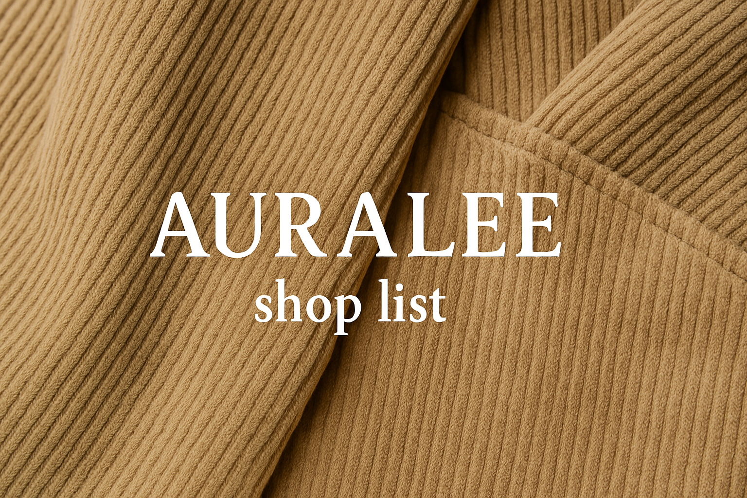 AURALEE の取り扱いショップ一覧